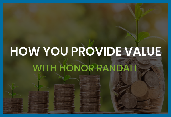 How You Provide Value How You Provide Value